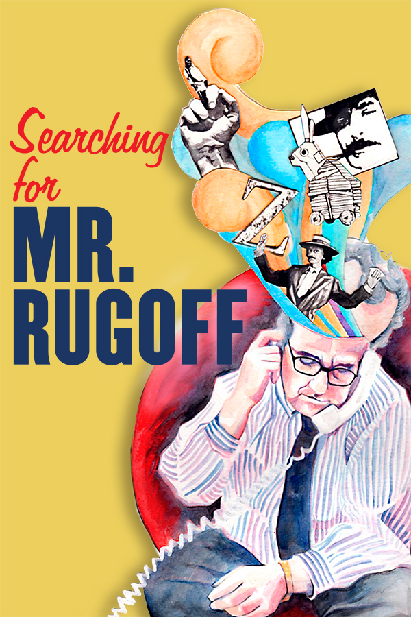 “Searching for Mr. Rugoff” Now Available for Home Viewing – @nyindieguy